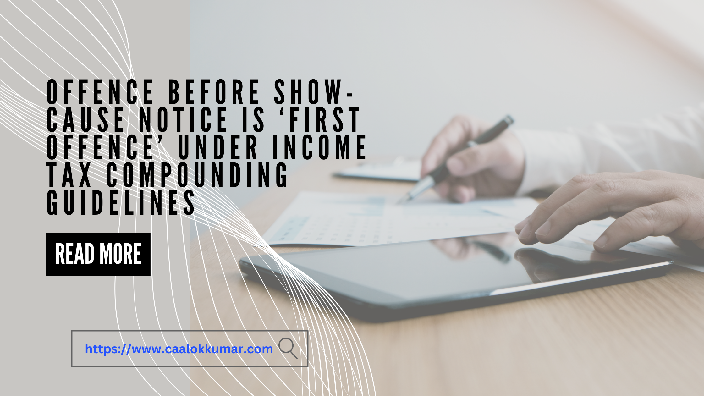 Offence Before Show-Cause Notice is Compoundable Under Income Tax Act